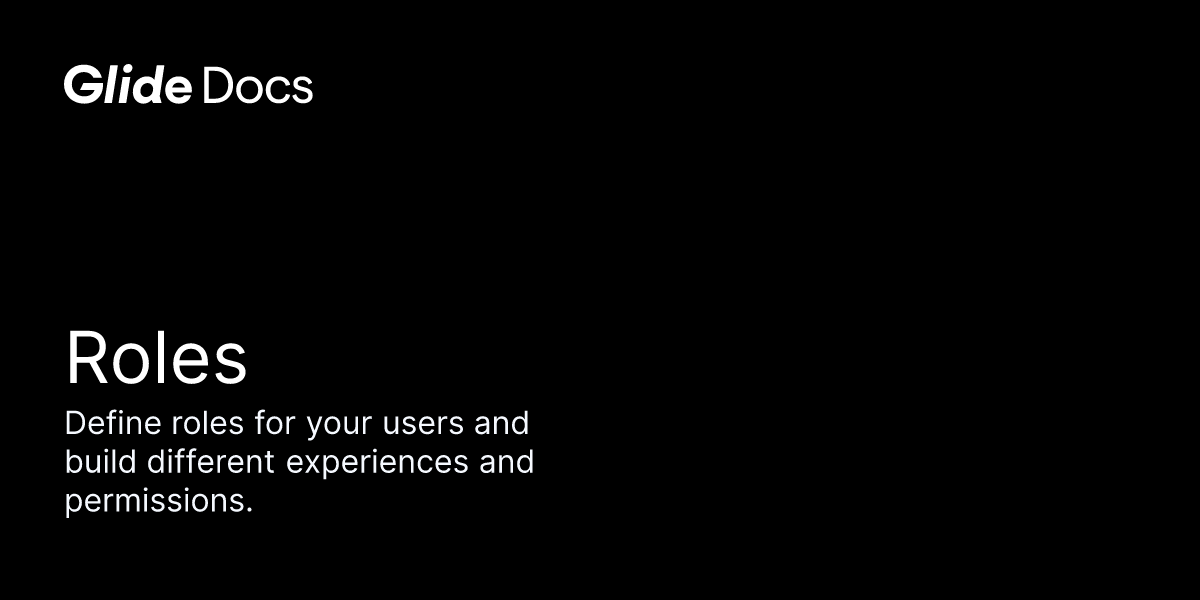 Roles | Glide Docs