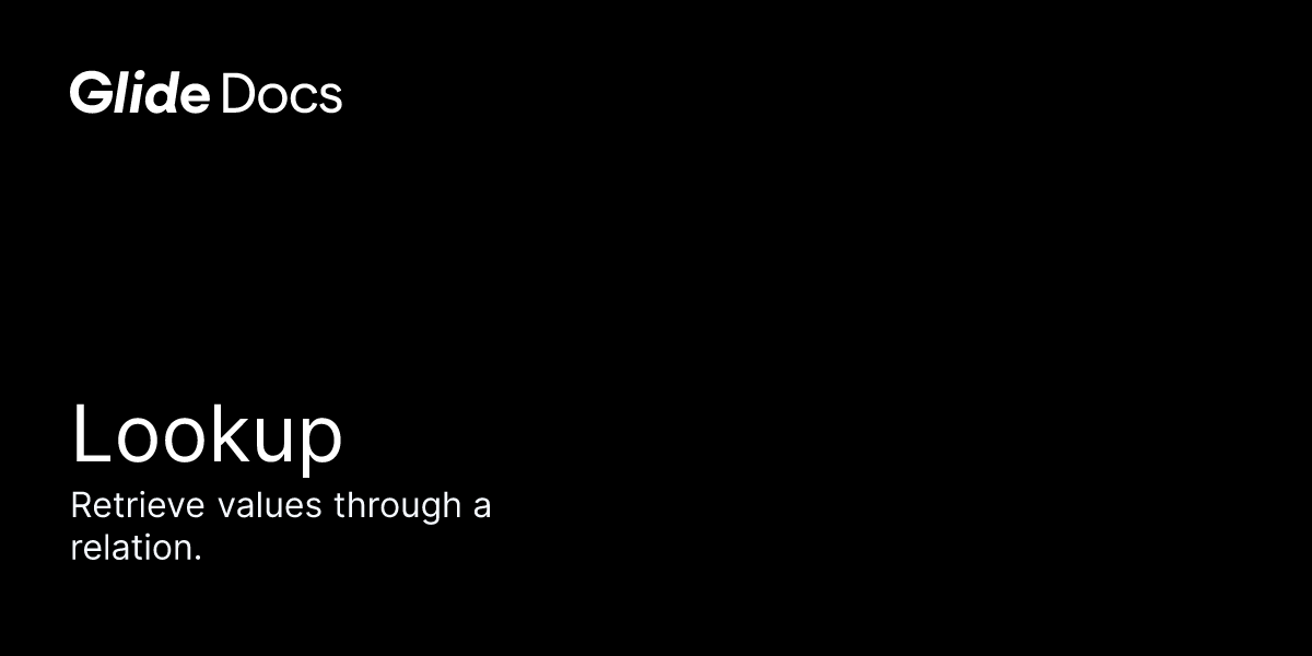 Lookup | Glide Docs